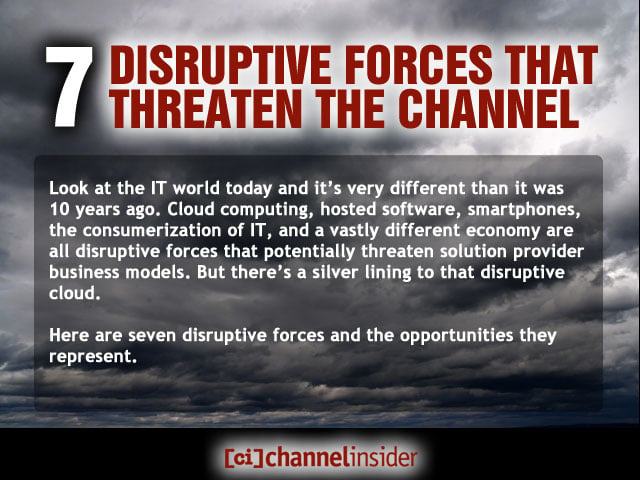 7 Disruptive Forces that Threaten the Channel | Channel Insider